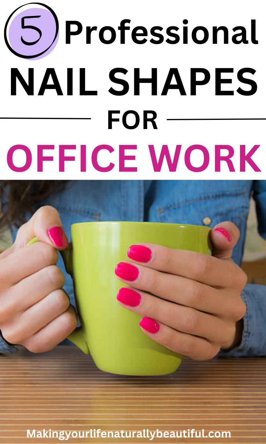 5 Best Nail Shapes for Office Work - That Looks Professional